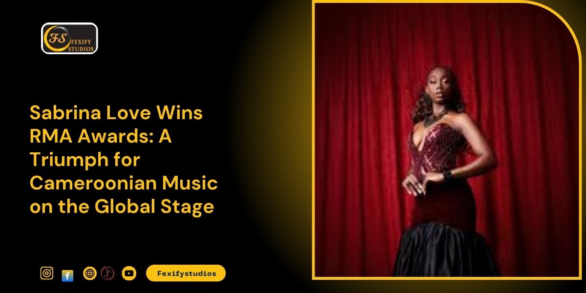Sabrina Love Wins RMA Awards: A Triumph for Cameroonian Mu